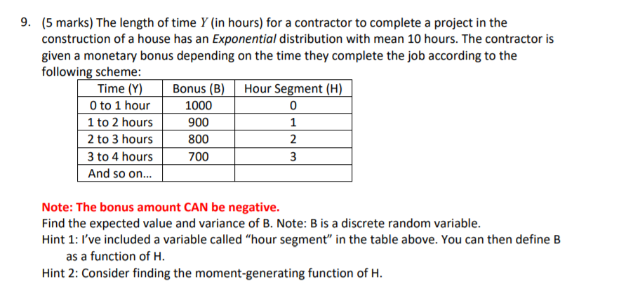 9. (5 marks) The length of time Y (in hours) for a | Chegg.com