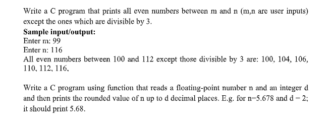 Solved Write a C program that prints all even numbers | Chegg.com
