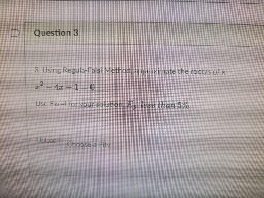 Solved Question 3 3. Using Regula-Falsi Method, approximate | Chegg.com