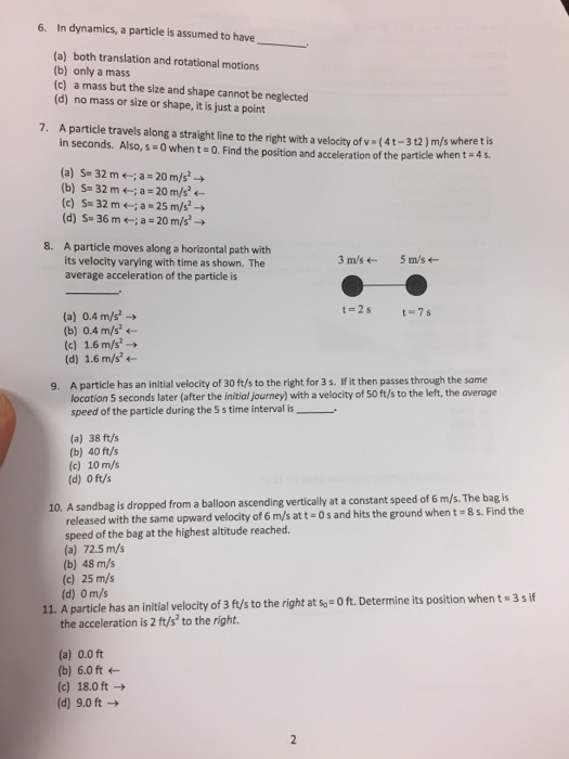 Solved In dynamics, a particle is assumed to have ____. (a) | Chegg.com