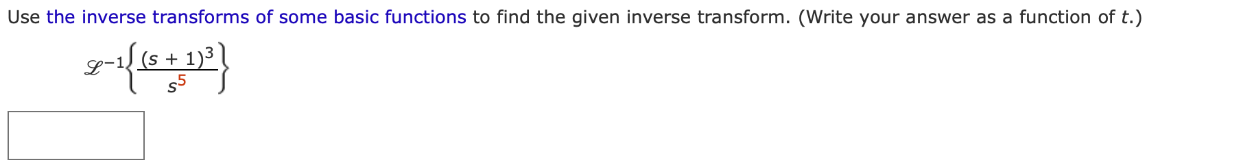 Solved Use The Inverse Transforms Of Some Basic Functions To
