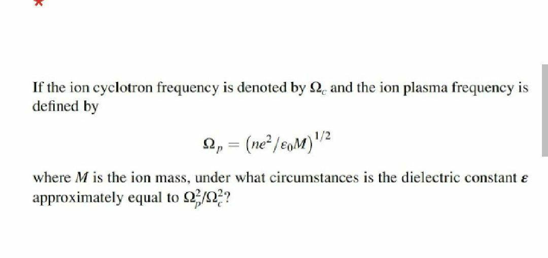 Solved If the ion cyclotron frequency is denoted by 2 and | Chegg.com