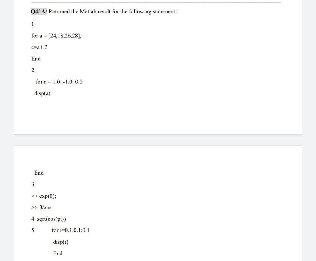 Solved Q4/A/ Returned the Matlab result for the following | Chegg.com