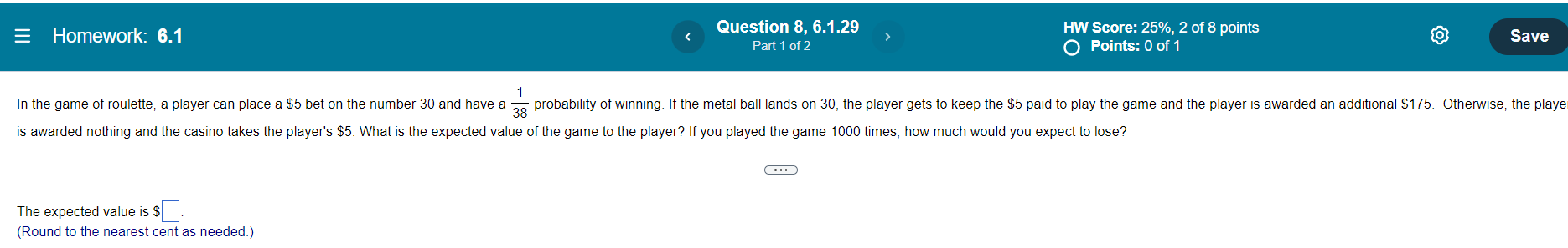 Solved = Homework: 6.1 Question 8, 6.1.29 Part 1 of 2 HW | Chegg.com