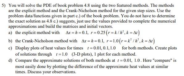[Solved]: 5) You will solve the PDE of book problem 4.