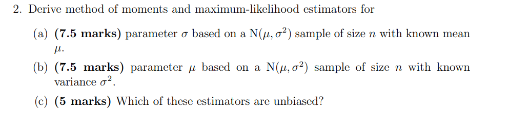 Solved 2. Derive method of moments and maximum-likelihood | Chegg.com