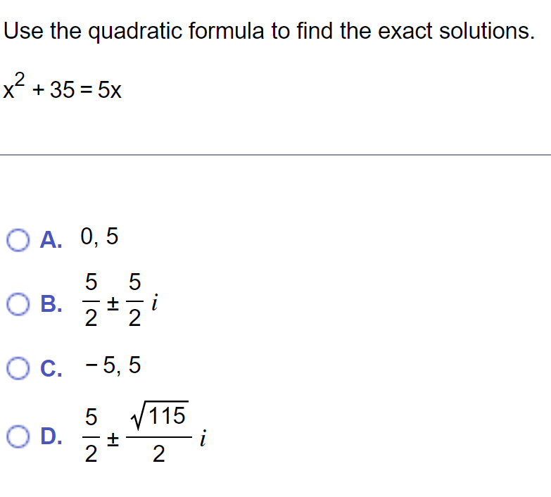 Solved Use the quadratic formula to find the exact | Chegg.com