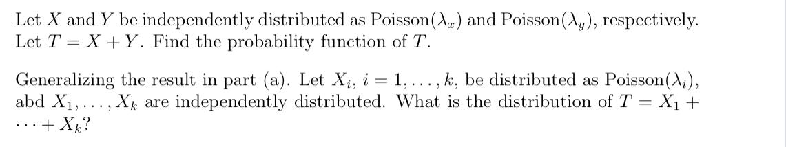 Solved Let X and Y be independently distributed as | Chegg.com