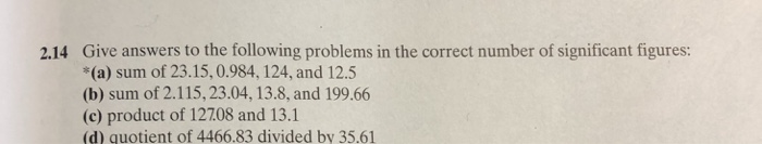 Solved Give answers to the following problems in the correct | Chegg.com