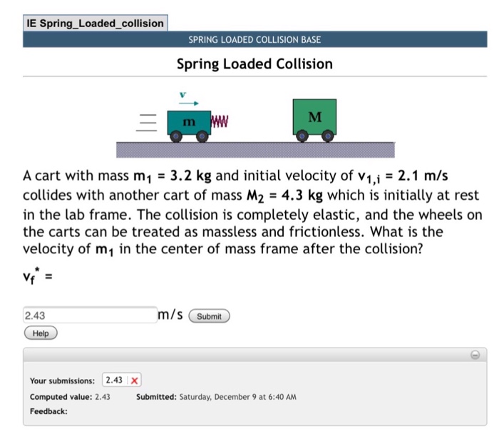 Solved IE Spring_Loaded_collision SPRING LOADED COLLISION | Chegg.com