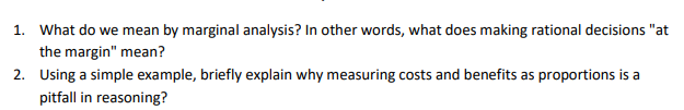Solved 1. What do we mean by marginal analysis? In other | Chegg.com