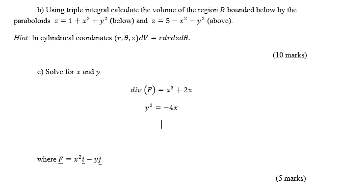 Solved b) Using triple integral calculate the volume of the | Chegg.com