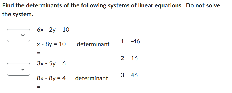 Solved Please help me solve this:Find the determinants of | Chegg.com