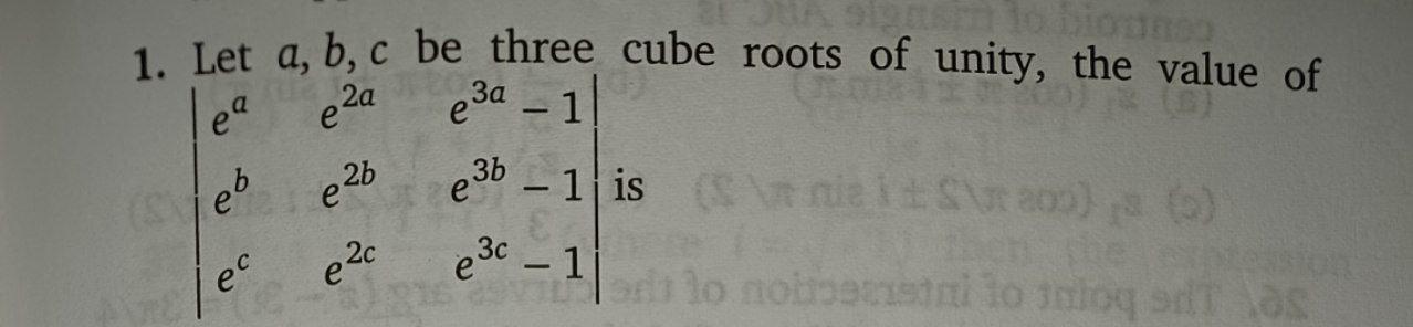 Solved 1. Let a, b, c be three cube roots of unity, the | Chegg.com