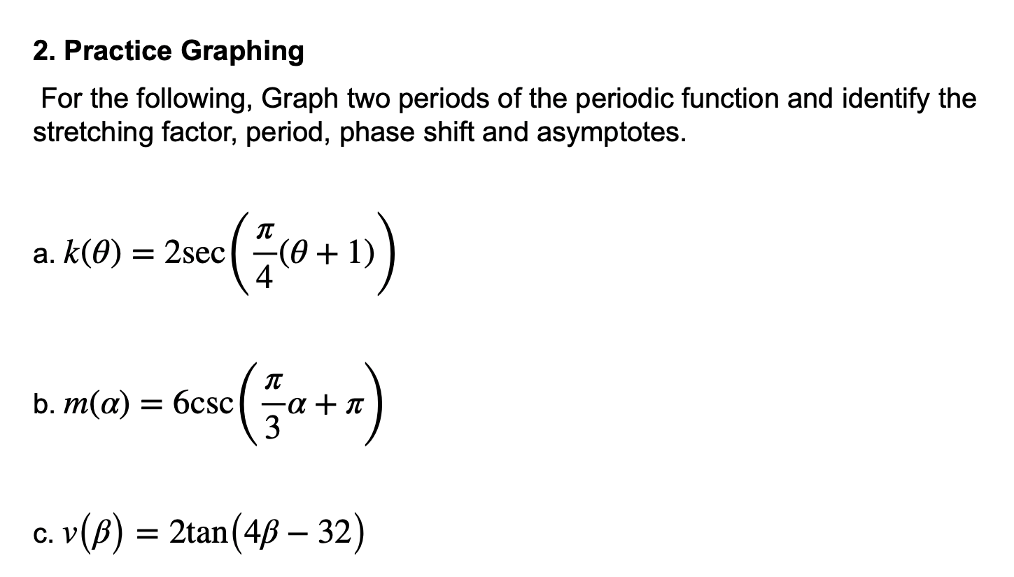 Solved 2. Practice Graphing For the following, Graph two | Chegg.com