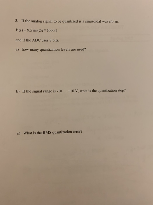 Solved 3. If the analog signal to be quantized is a | Chegg.com