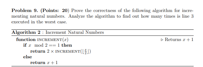 Solved Problem 9. (Points: 20) Prove the correctness of the | Chegg.com