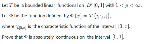Solved Let T ﻿be a bounded linear functional on Lp[0,1] | Chegg.com