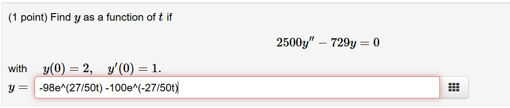 Solved (1 point) Find y as a function of t if 2500y" -729y0 | Chegg.com