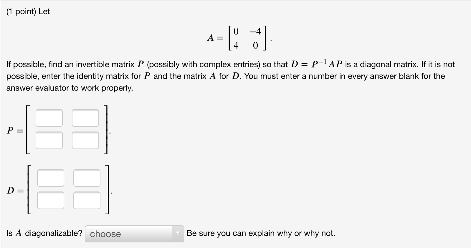 Solved (1 point) Let -=[: 31 If possible, find an invertible | Chegg.com