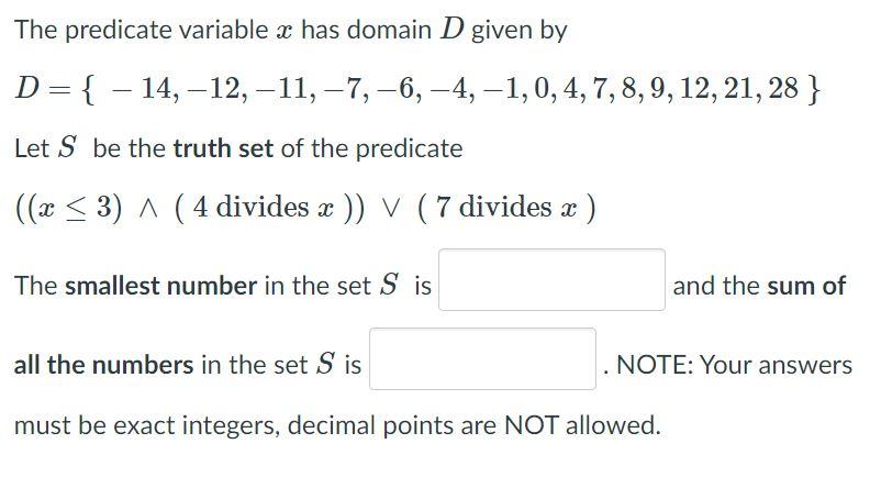 Solved The predicate variable x has domain D given by D={ – | Chegg.com