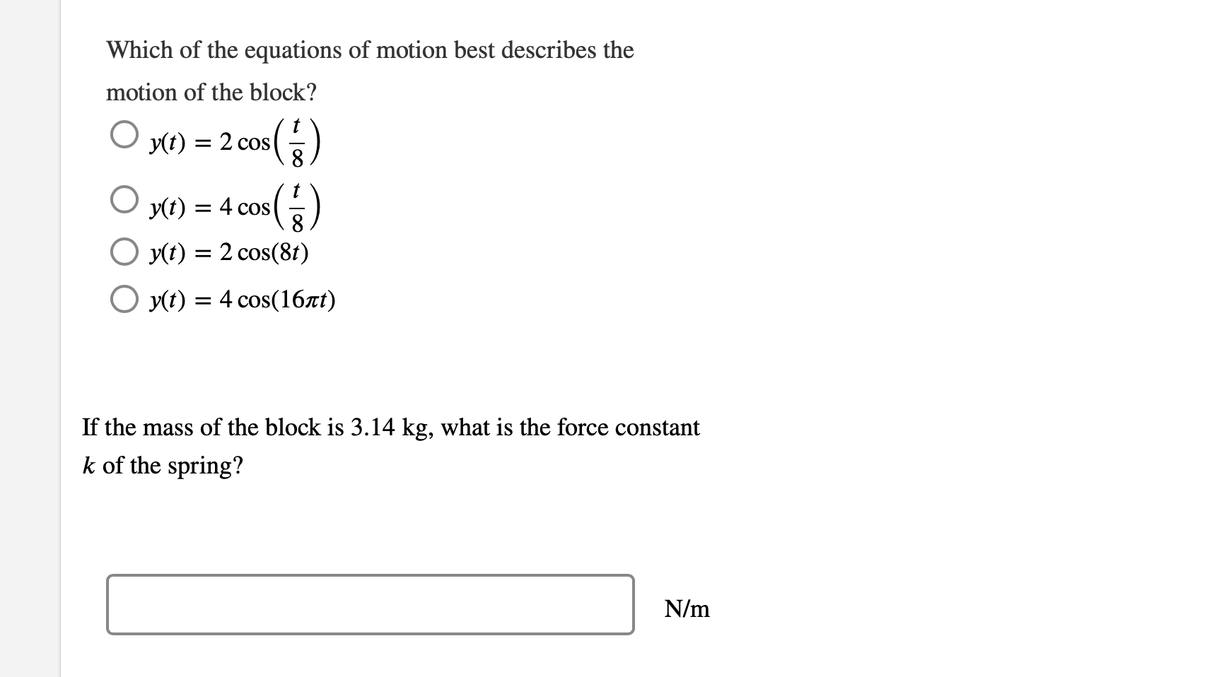 Solved y(t) (cm) A block is attached to a ceiling by a | Chegg.com