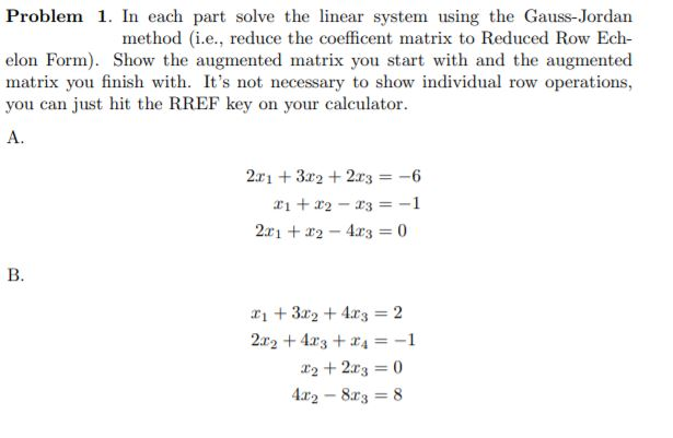 Solved Problem 1. In each part solve the linear system using | Chegg.com