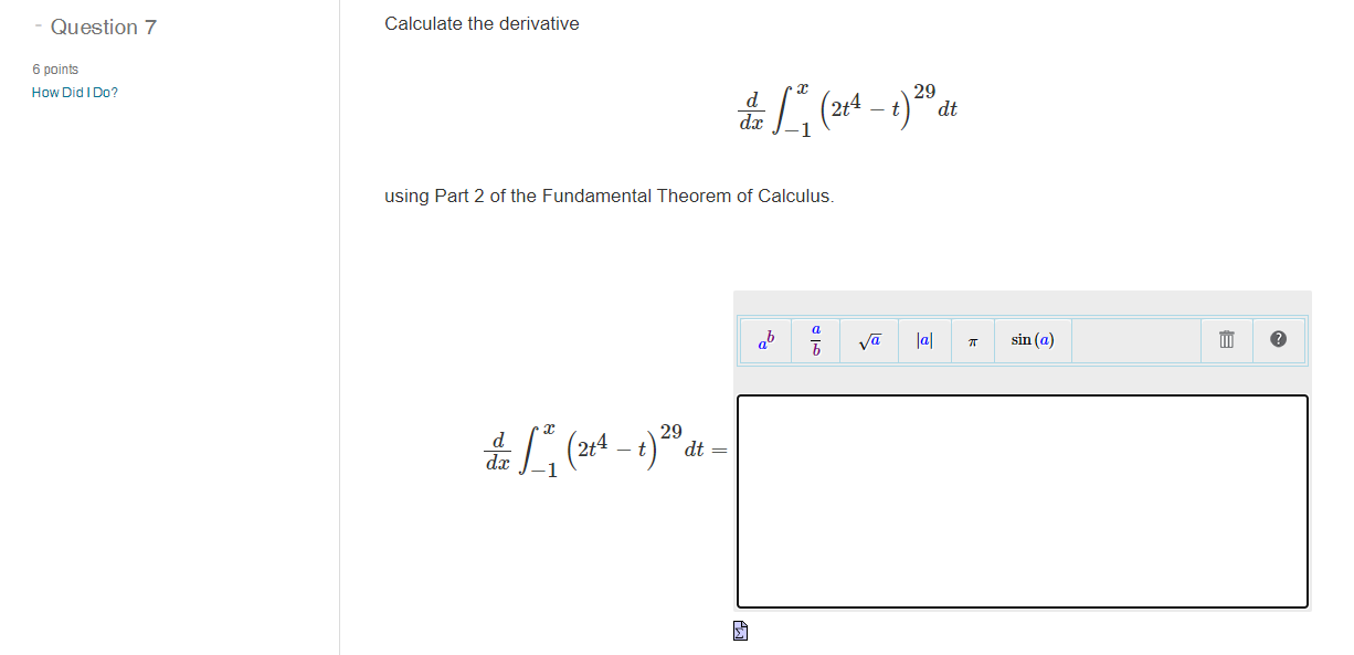 Solved Calculate the derivative dxd∫−1x(2t4−t)29dt using | Chegg.com