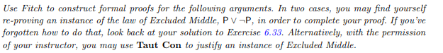 Solved Use Fitch to construct formal proofs for the | Chegg.com