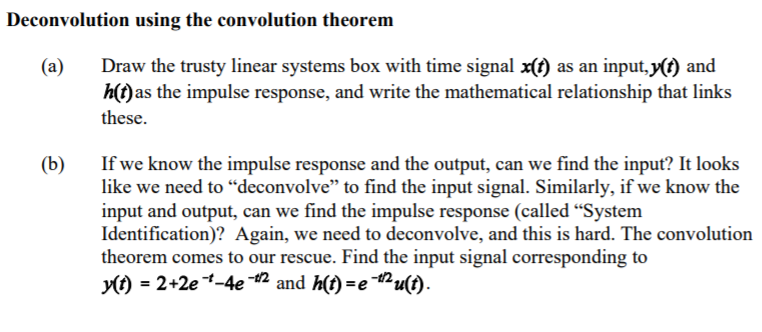 Solved Deconvolution using the convolution theorem (a Draw | Chegg.com
