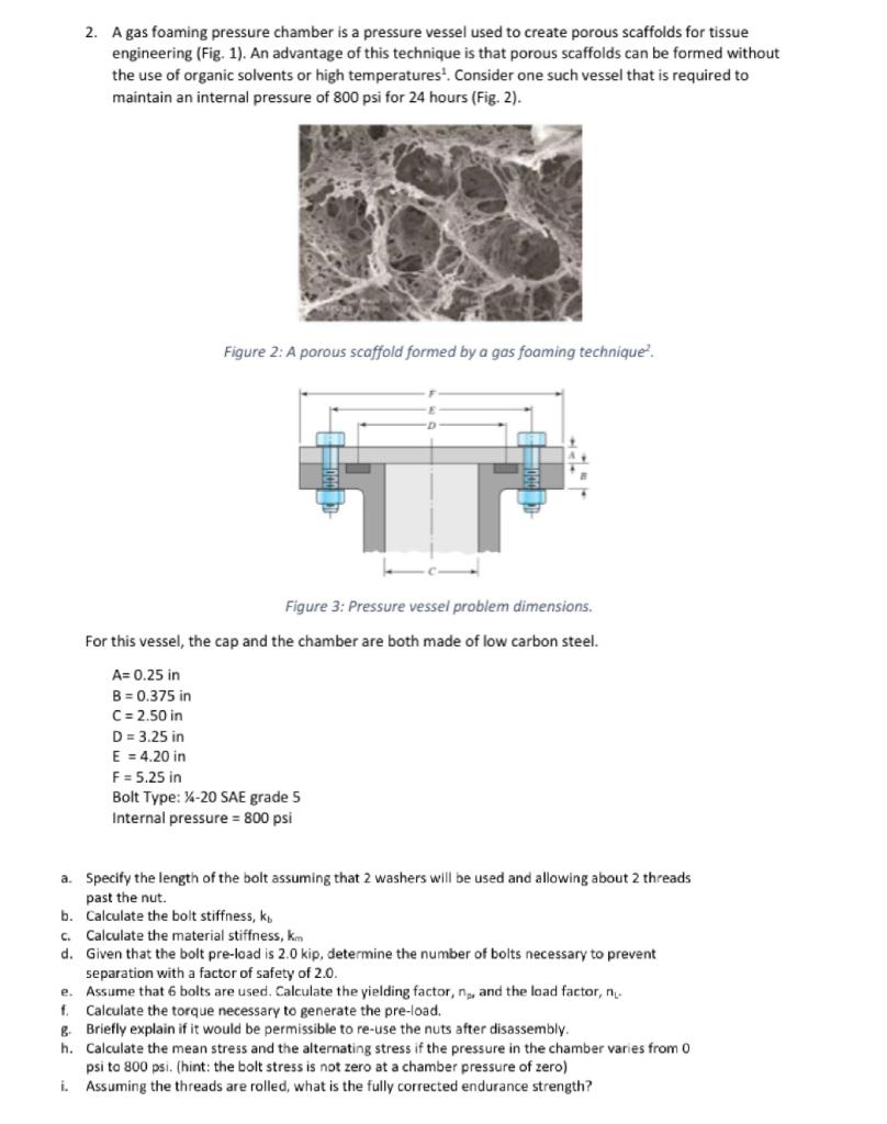 Solved 2. A gas foaming pressure chamber is a pressure | Chegg.com