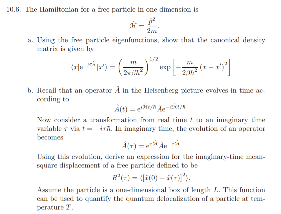 Solved 10.6. The Hamiltonian for a free particle in one | Chegg.com