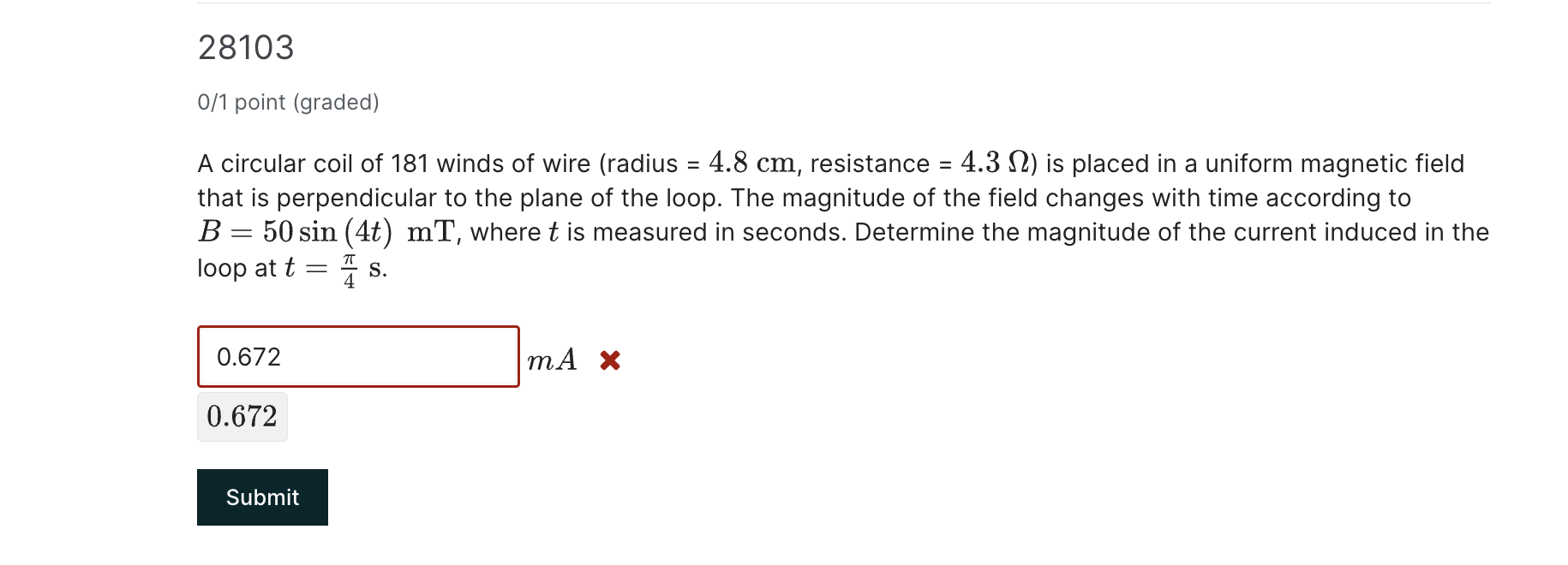 Solved 28103 0/1 point (graded) = = A circular coil of 181 | Chegg.com