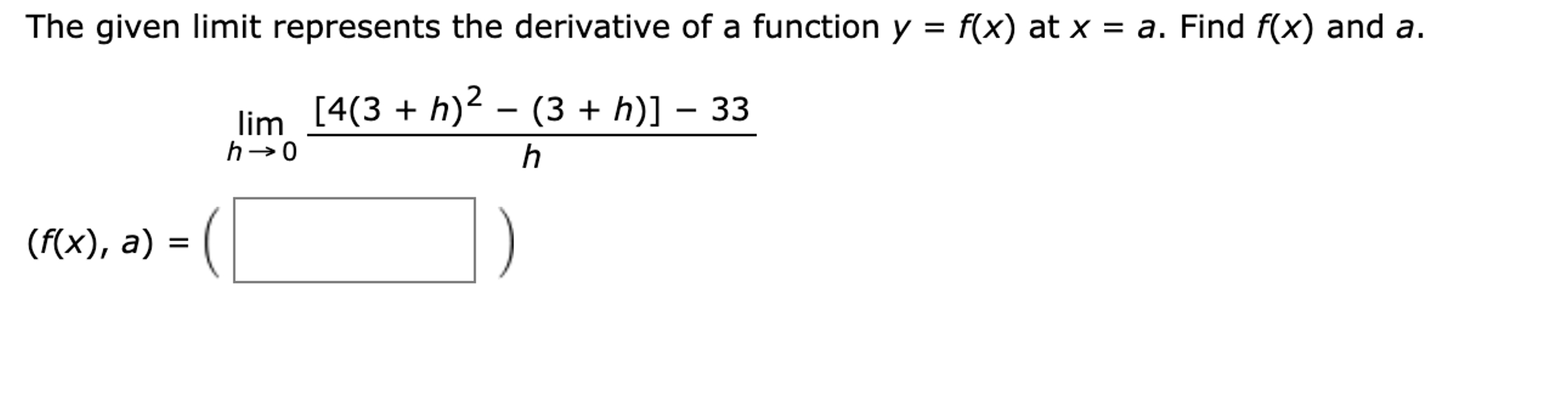 Solved The given limit represents the derivative of a | Chegg.com