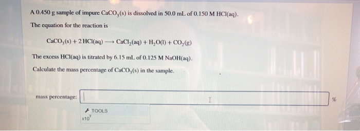 Solved A 0.450 g sample of impure CaCO, s) is dissolved in | Chegg.com