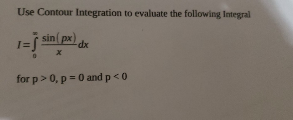 Solved Use Contour Integration to evaluate the following | Chegg.com