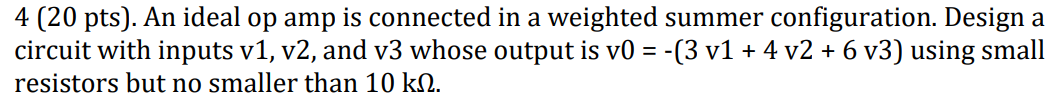 Solved 4 (20 pts). An ideal op amp is connected in a | Chegg.com