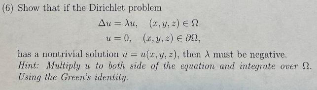 Solved (6) Show that if the Dirichlet problem | Chegg.com