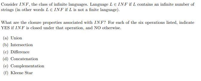 Solved Consider INF, the class of infinite languages. | Chegg.com
