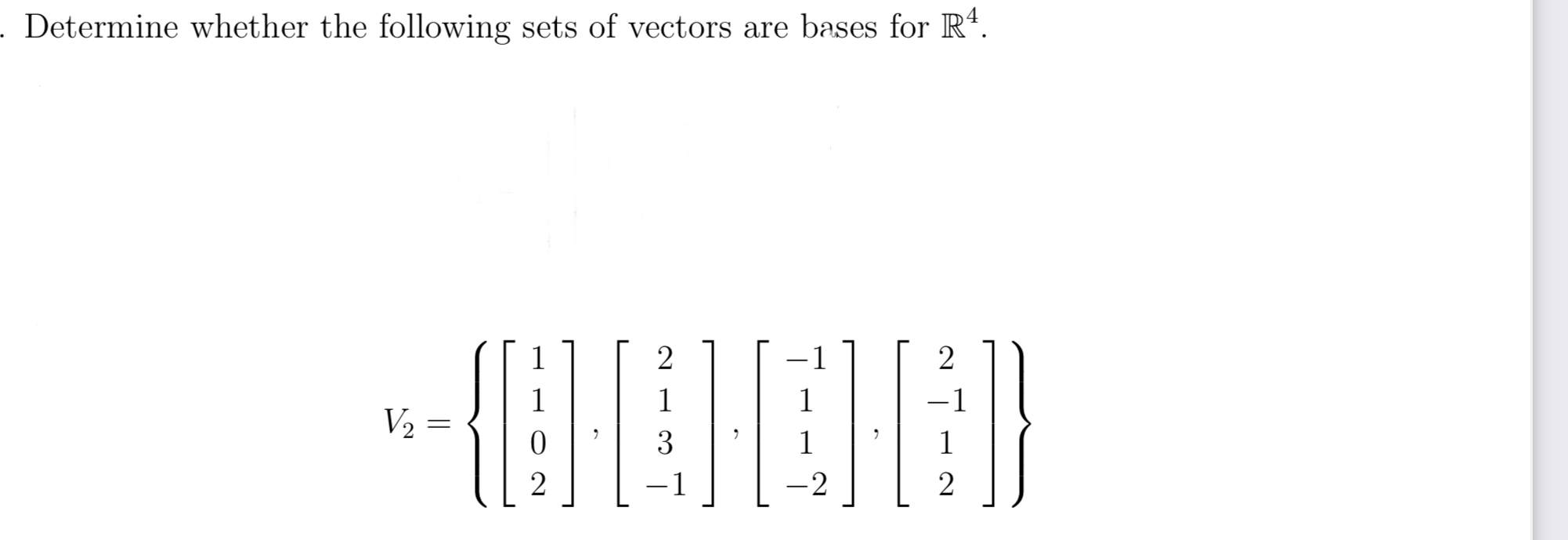 Solved Determine whether the following sets of vectors are | Chegg.com