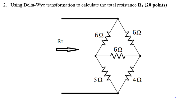 Solved 2. Using Delta-Wye transformation to calculate the | Chegg.com