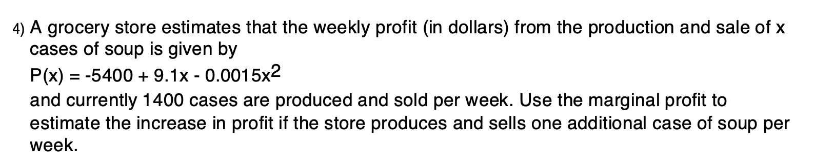 Solved 4) A grocery store estimates that the weekly profit | Chegg.com