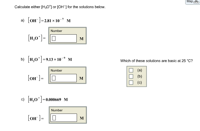 Solved Map od Calculate either [HyO'1 or [OH] for the | Chegg.com