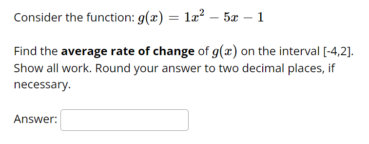 Solved Consider the function: g(x)=1x2-5x-1Find the average | Chegg.com