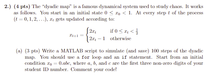 Solved (4 pts) The "dyadic map" is a famous dynamical system | Chegg.com