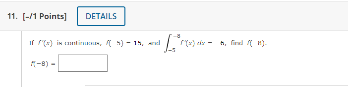 Solved If f′(x) is continuous, f(−5)=15, and | Chegg.com