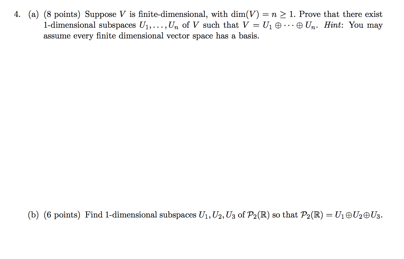 Solved 4. (a) (8 points) Suppose V is finite-dimensional, | Chegg.com