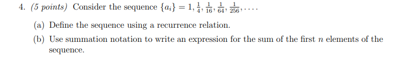 Solved 4. (5 points) Consider the sequence | Chegg.com
