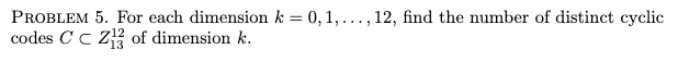 Solved Problem 5 . For each dimension k=0,1,…,12, find the | Chegg.com