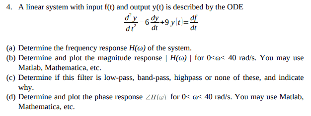 Solved 4. A linear system with input f(t) and output y(t) is | Chegg.com